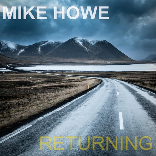Returning by Mike Howe - Pandora