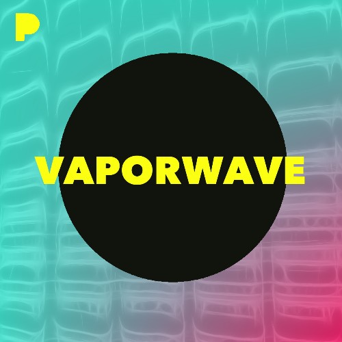 Vaporwave Music - Listen to Vaporwave - Free on Pandora Internet Radio
