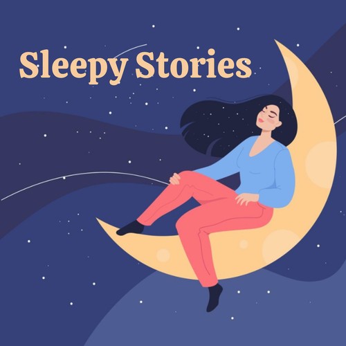 Sleepy Stories: To help you sleep Podcast | Pandora