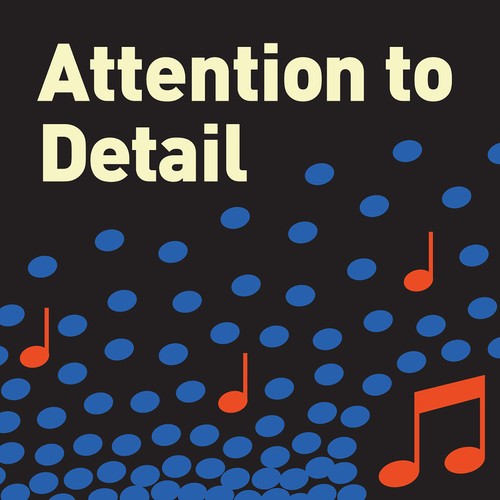 Attention to Detail: The Classical Music Listening Guide Podcast | Pandora