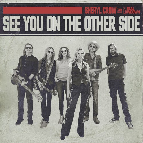 See You On The Other Side by Sheryl Crow - Pandora