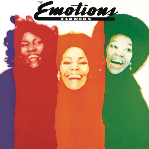 Flowers (Single Version) by The Emotions - Pandora