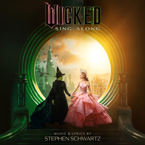 Wicked: The Soundtrack (Sing-Along) by Wicked Movie Cast & The Wicked ...
