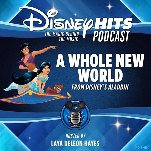Disney Hits Podcast Podcast A Whole New World | Now Playing on Pandora