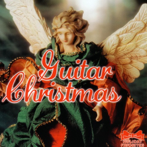 Guitar Christmas (Holiday) on Pandora | Radio, Songs & Lyrics
