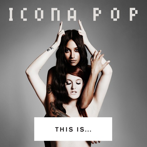 I Love It (feat. Charli XCX) by Icona Pop - Pandora