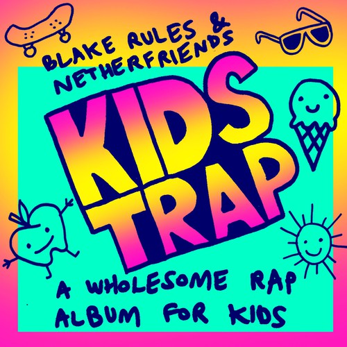 Kids Trap by Blake Rules & Netherfriends (Children's) - Pandora