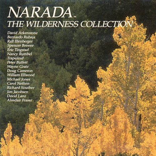 The Narada Wilderness Collection by Various Artists - Pandora