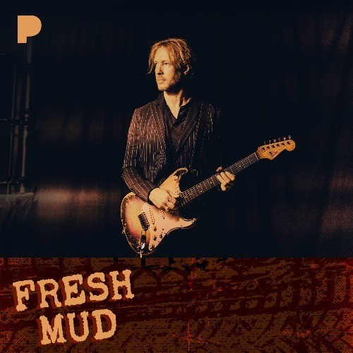 Fresh Mud: Today's Blues Music - Listen to Fresh Mud: Today's Blues ...