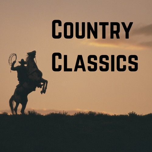 Country Classics by Various Artists - Pandora