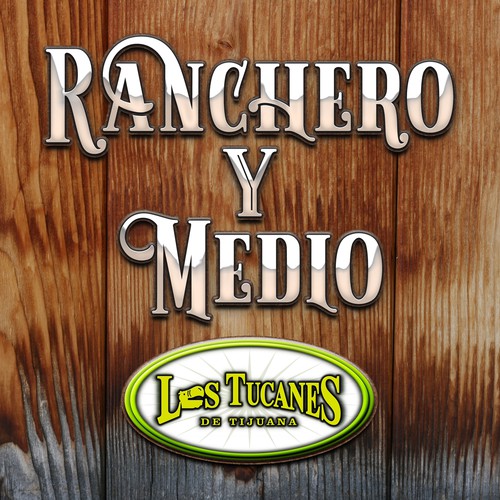 Ranchero Y Medio (Single)