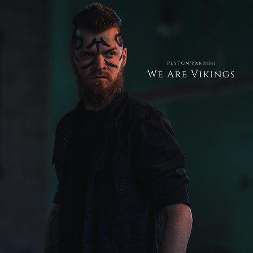 We Are Vikings by Peyton Parrish - Pandora