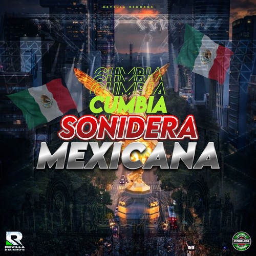 Cumbia Sonidera Mexicana by Various Artists - Pandora