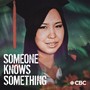 Someone Knows Something Podcast | Pandora