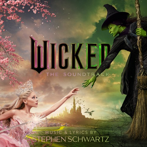 Wicked: The Soundtrack by Wicked Movie Cast, Cynthia Erivo & Ariana ...