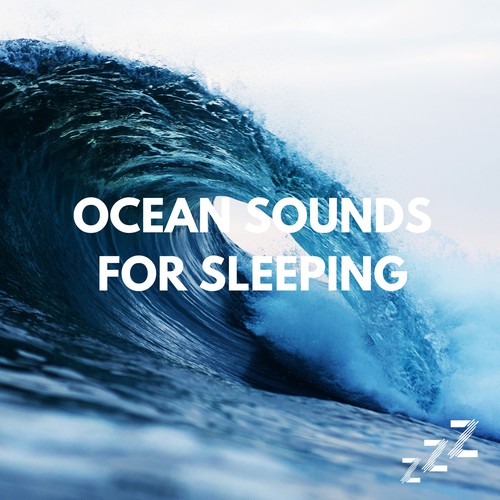 zen ocean waves by Ocean Sounds for Sleeping - Pandora
