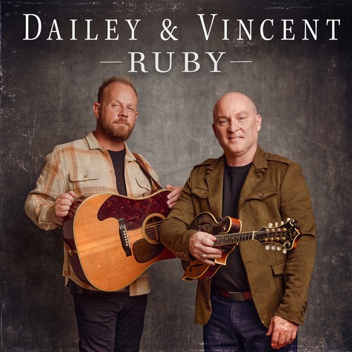 Ruby by Dailey & Vincent - Pandora