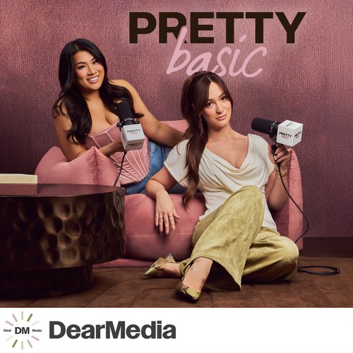 Pretty Basic with Alisha Marie and Remi Cruz Podcast | Pandora