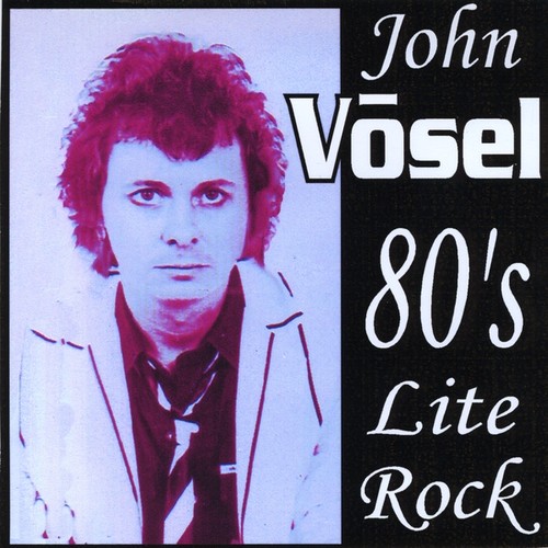 80's Lite Rock by John Vosel - Pandora
