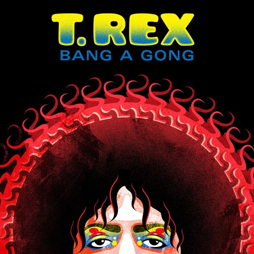 Bang a Gong by T. Rex (Tyrannosaurus Rex) - Pandora