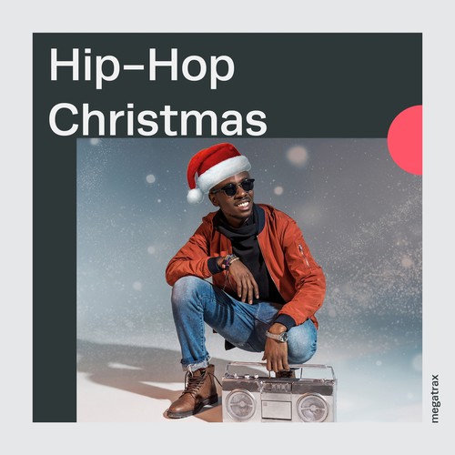 Hip-Hop Christmas by Various Artists - Pandora