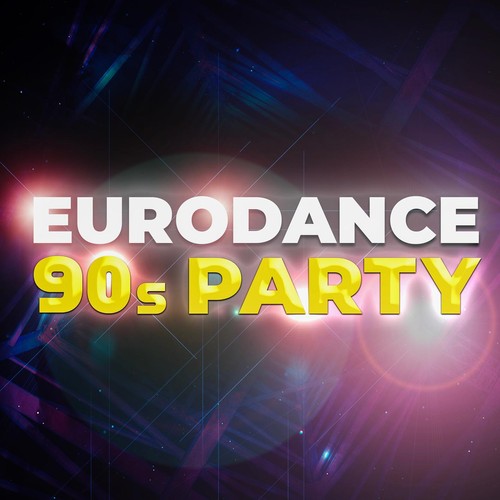 Eurodance 90s Party by Various Artists - Pandora