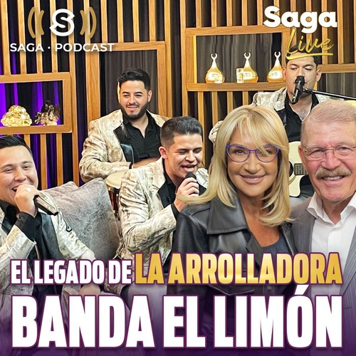 La Saga Podcasts Podcast La Arrolladora Banda El Limón con Adela Micha ...