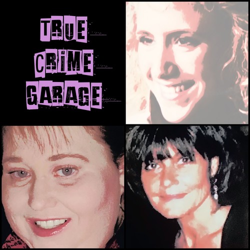 True Crime Garage Podcast Amber Spradlin, Aliza Sherman, & Amy Hooper ...