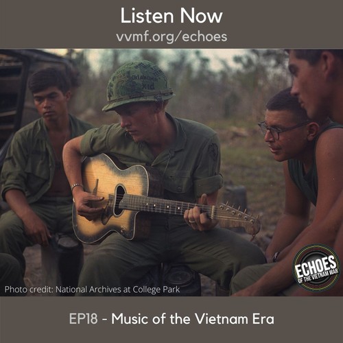 Echoes of the Vietnam War Podcast - "Music of the Vietnam Era" | Pandora