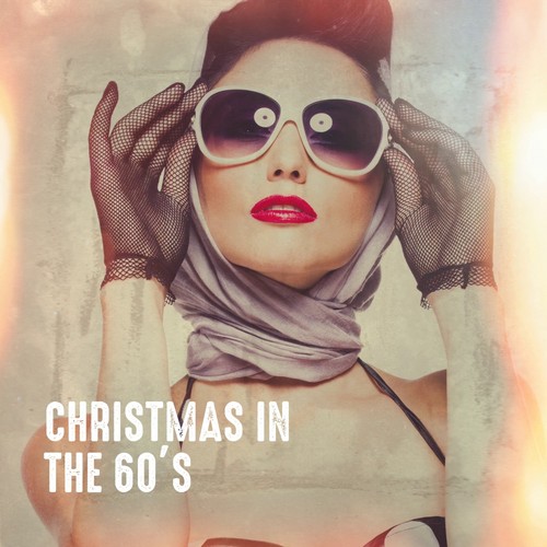 The Christmas Party Singers, 60's 70's 80's 90's Hits, The 60's Pop ...