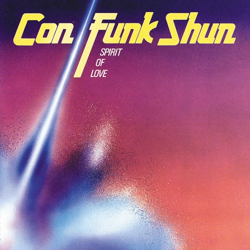 Spirit Of Love by Con Funk Shun - Pandora