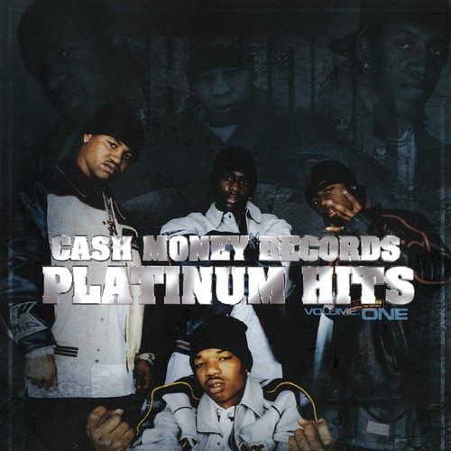 Cash Money Records Platinum Hits (Vol. 1) by Various Artists - Pandora
