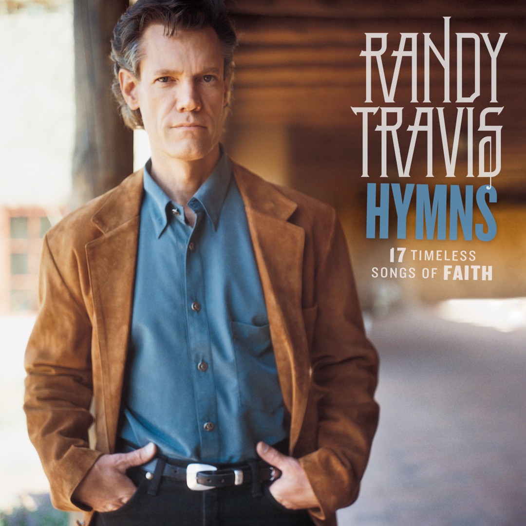 Hymns: 17 Timeless Songs Of Faith by Randy Travis - Pandora