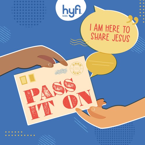 Pass It on (I Am Here to Share Jesus) [Hyfi Kids] by Lifeway Kids ...