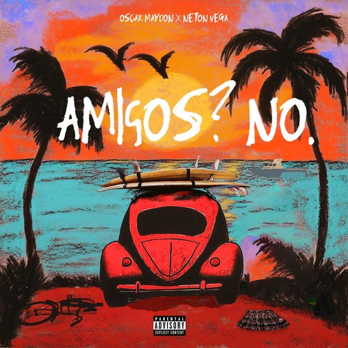 Amigos? No. by Oscar Maydon & Neton Vega - Pandora