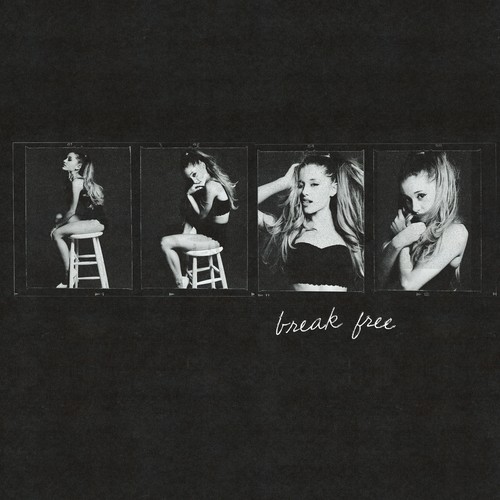 Break Free (feat. Zedd) by Ariana Grande - Pandora Break Free (feat. Zedd) by Ariana Grande - Pandora