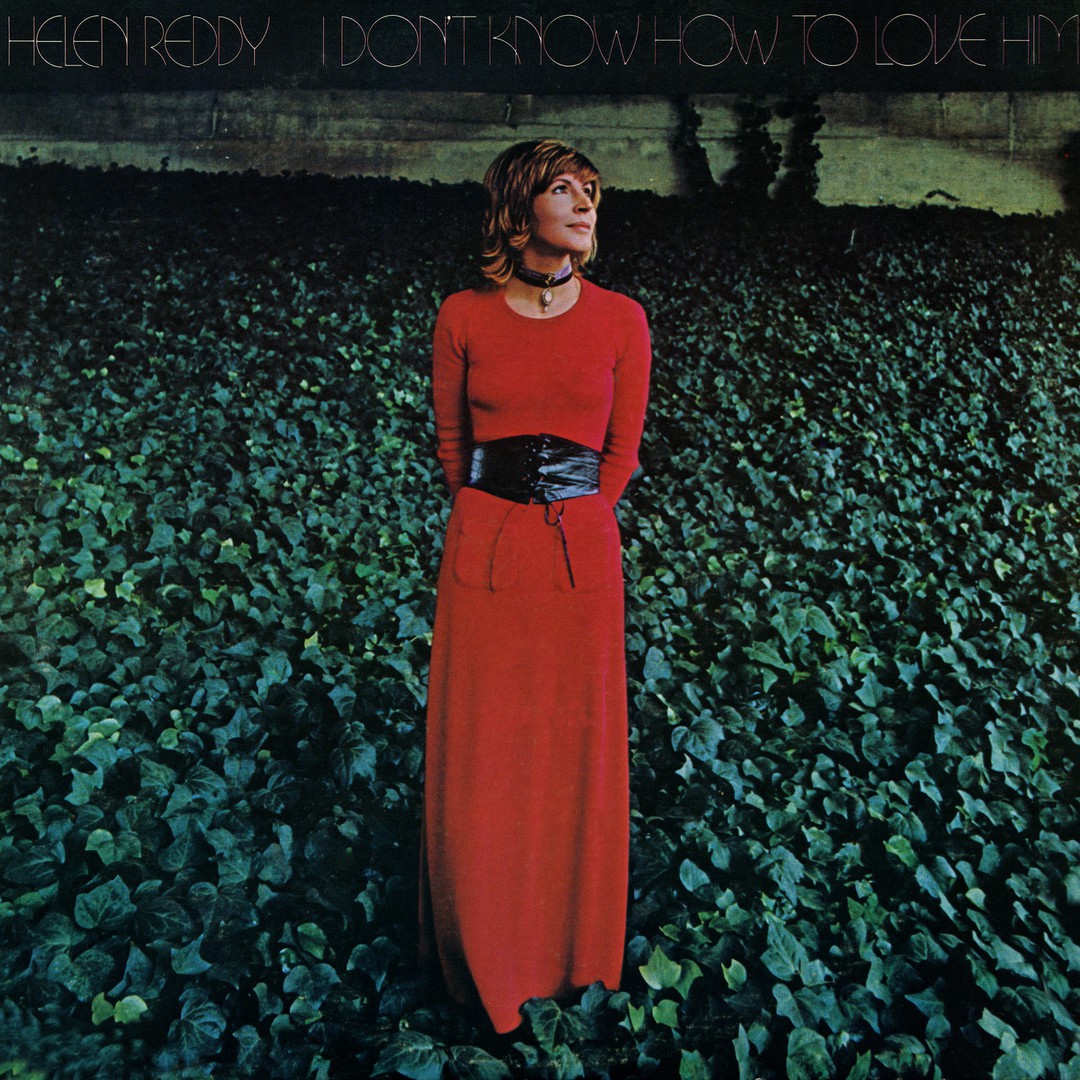 I Don't Know How To Love Him by Helen Reddy - Pandora