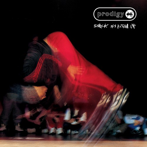 Smack My Bitch Up by The Prodigy - Pandora