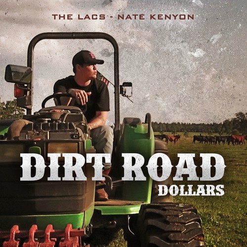 Dirt Road Dollars (feat. Nate Kenyon) by The Lacs - Pandora