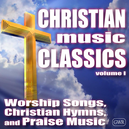 Christian Music Classics on Pandora | Radio, Songs & Lyrics