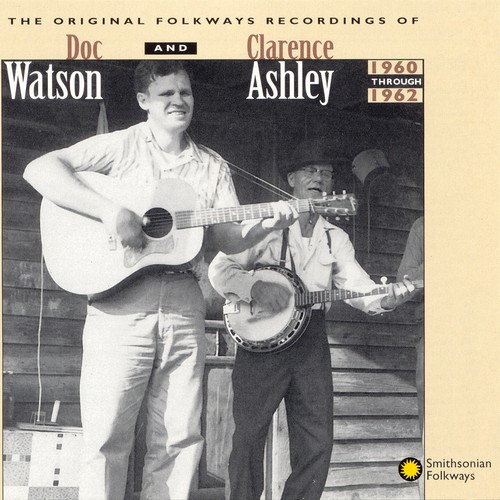 I'm Sitting on Top of the World by Clarence Ashley & Doc Watson - Pandora