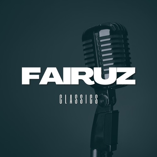 Fairuz Classics by Fairuz - Pandora
