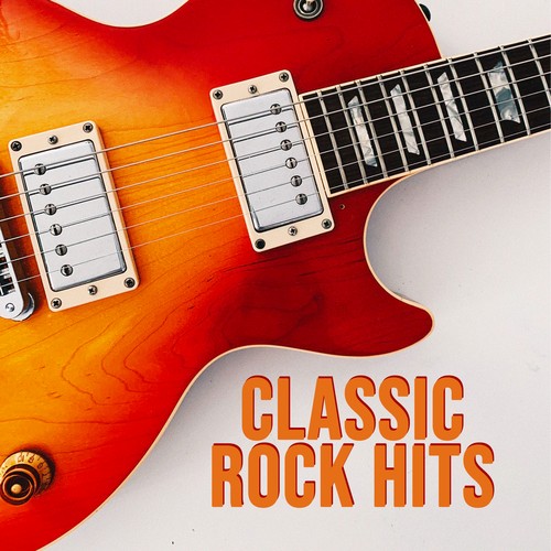 Classic Rock Hits by Various Artists - Pandora