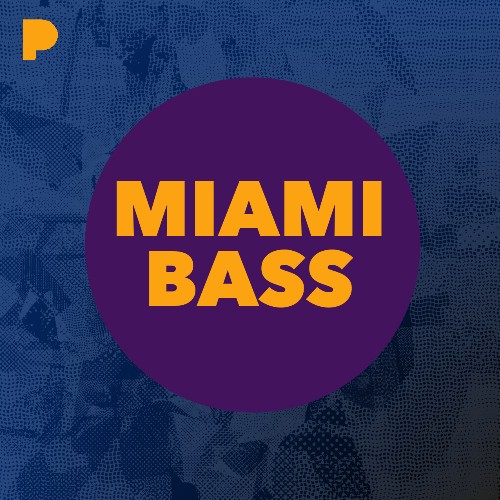 Miami Bass Music - Listen to Miami Bass - Free on Pandora Internet Radio