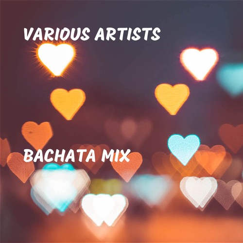 Bachata Mix by Various Artists - Pandora