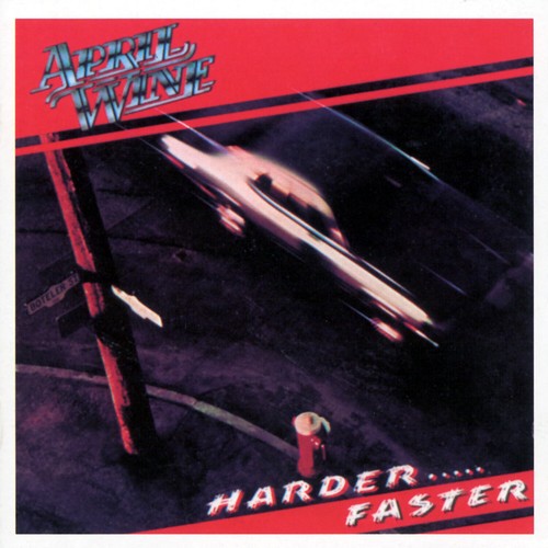 Harder Faster by April Wine - Pandora