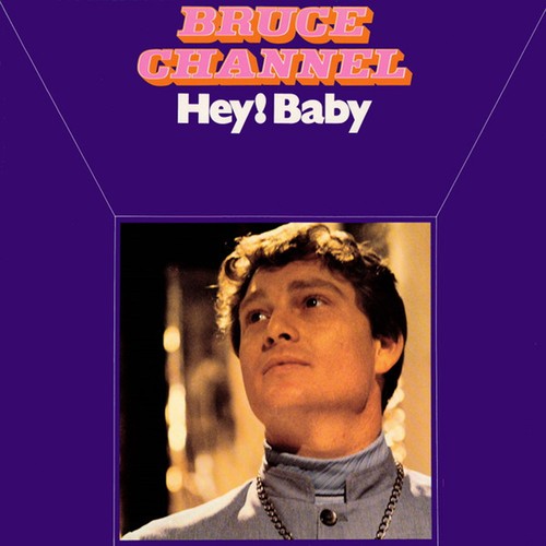 Bruce Channel on Pandora | Radio, Songs & Lyrics