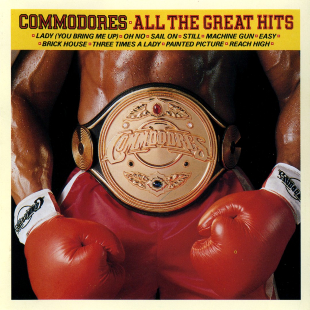 All The Great Hits by Commodores - Pandora