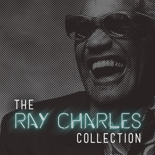 The Ray Charles Collection by Ray Charles - Pandora