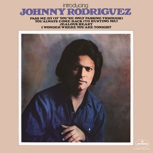 Pass Me By (If You're Only Passing Through) by Johnny Rodriguez - Pandora